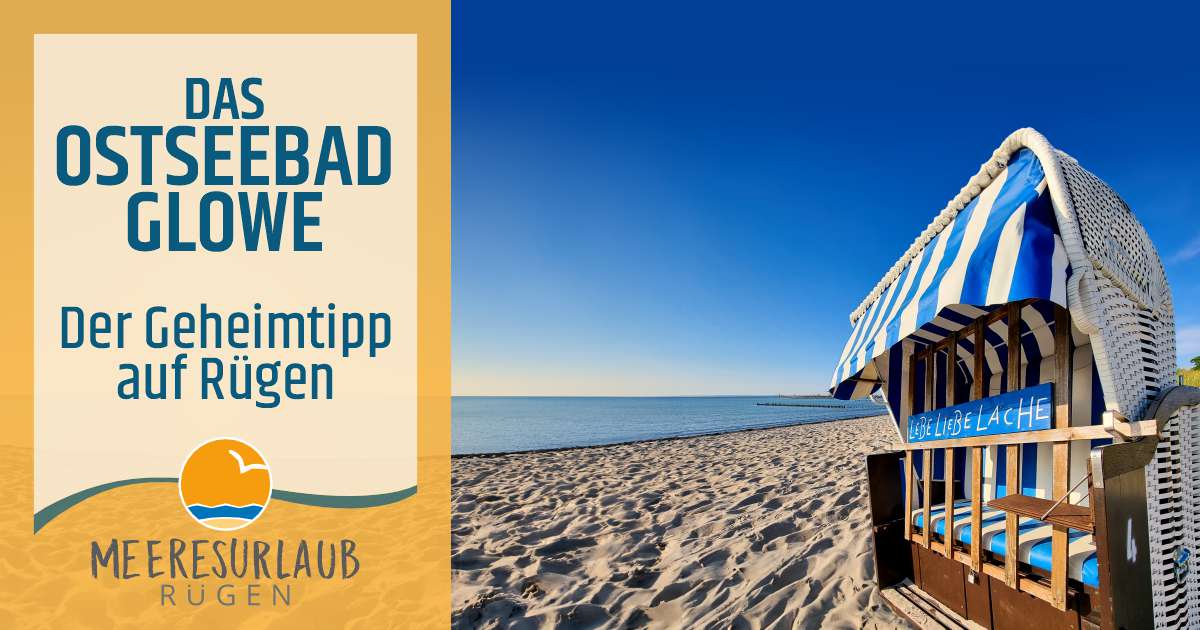 Das Ostseebad Glowe - der Geheimtipp auf Rügen